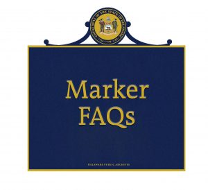 Historical Markers of Delaware - Delaware Public Archives - State of ...